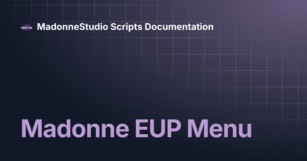 Madonne EUP Menu | MadonneStudio Scripts Documentation