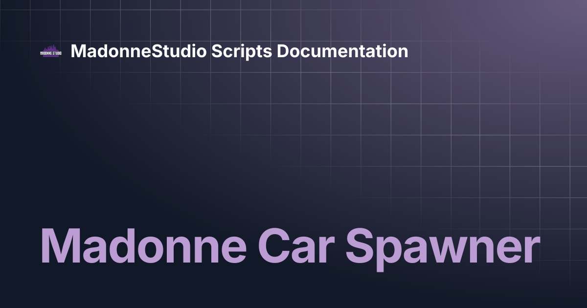 Madonne Car Spawner | MadonneStudio Scripts Documentation